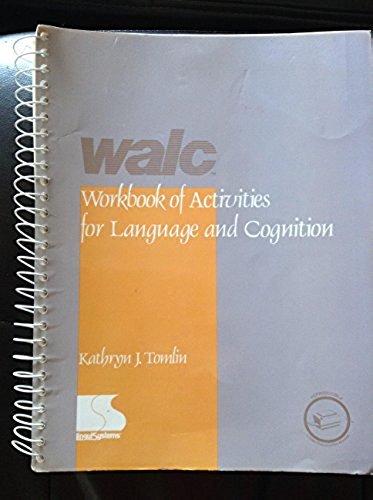 WALC : workbook of activities for language and cognition: Tomlin ...