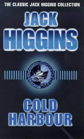 Cold Harbour (The Classic Jack Higgins Collection): Jack Higgins ...