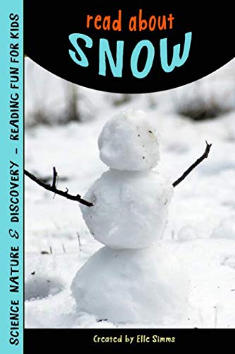 Read About Snow - Reading Fun for Kids: Volume 5 (Read About Books ...