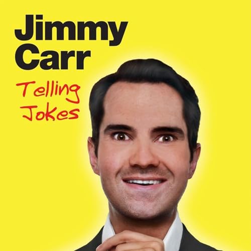 Écouter Telling Jokes de Jimmy Carr sur Amazon Music