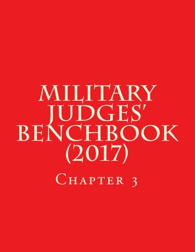 Military Judges' Benchbook (2017): Chapter 3: Department of Defense ...