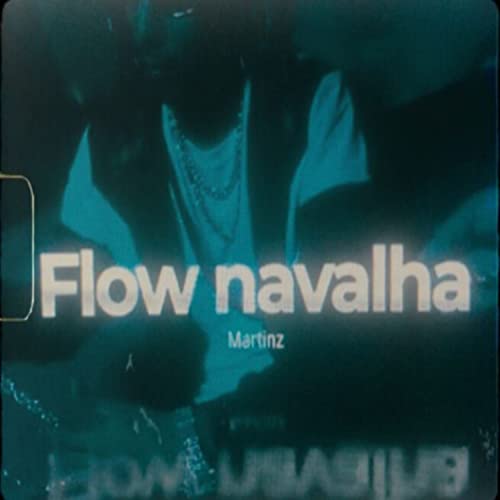 Amazon.co.jp: Flow Navalha [Explicit] : Martinz077: Digital Music