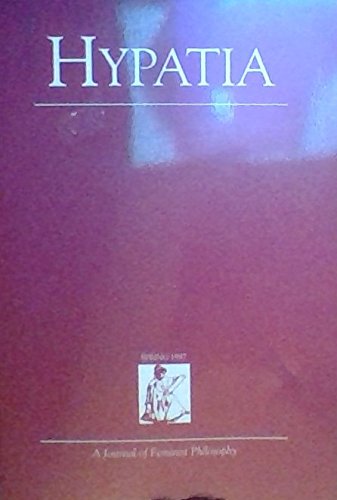 Hypatia: A Journal of Feminist Philosophy (Volume 12, Number 2, Spring ...