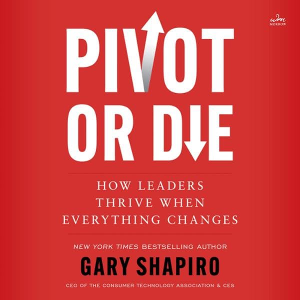 Amazon.com: Pivot or Die: How Leaders Thrive When Everything Changes ...