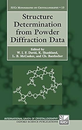 Structure Determination from Powder Diffraction Data: 13 : David, W.I.F ...