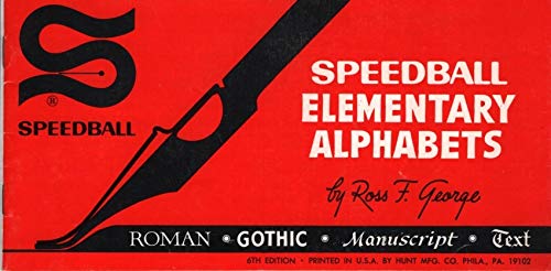 Speedball Elementary Alphabets: Ross F. George: Amazon.com: Books