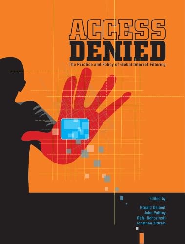 Amazon.com: Access Denied: The Practice and Policy of Global Internet ...