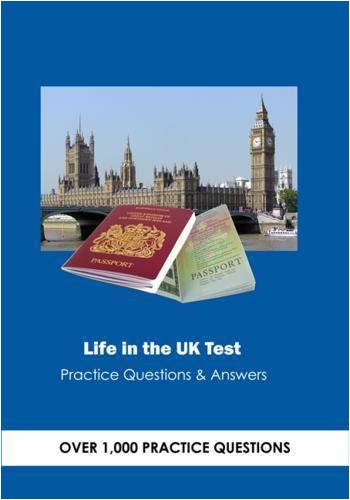 Life in the UK Test Over 1100 Practice Questions: Practice Questions ...