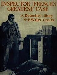 Inspector French’s Greatest Case (Inspector French, Book 1) - Kindle ...