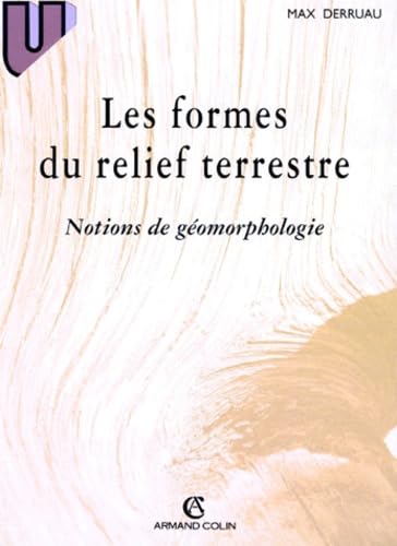Amazon.com: Les formes du relief terrestre : notions de géomorphologie ...