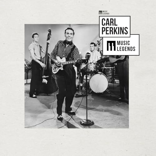 Play Music Legends Carl Perkins : The Rock'n'Roll Pioneer by Carl ...