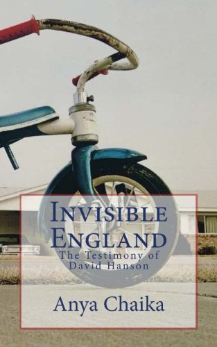 Invisible England The Testimony Of David Hanson Chaika Anya