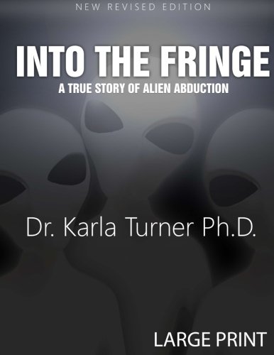 Amazon.com: Into The Fringe [LARGE PRINT]: A True Story of Alien ...