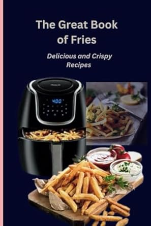 Amazon.com: the great book of fries: 9798315043294: Francois, Cassandra ...