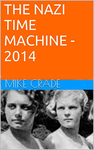THE NAZI TIME MACHINE - 2014 eBook : CRADE, MIKE: Amazon.in: Kindle Store