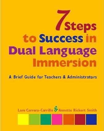 Amazon.com: 7 Steps to Success in Dual Language Immersion: A Brief ...