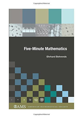 Five-Minute Mathematics by Ehrhard Behrends (2008-05-02): Ehrhard ...