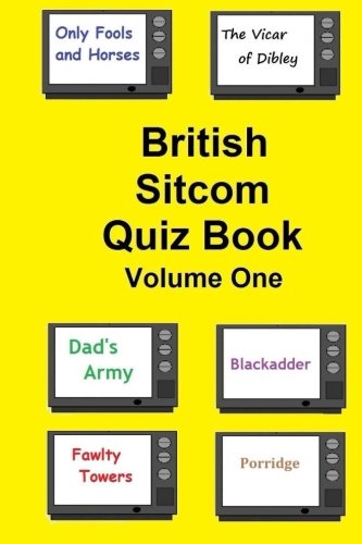 British Sitcom Quiz Book Volume One: Fry, Charlie: 9781515047544 ...