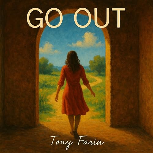 Go Out von Tony Faria auf Amazon Music Unlimited