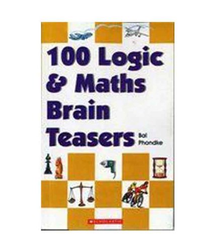 Buy 100 Logic & Math Brain Teasers Book Online at Low Prices in India ...