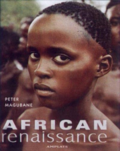 African Renaissance: Magubane, Peter, Klopper, Sandra: 9781868724130 ...