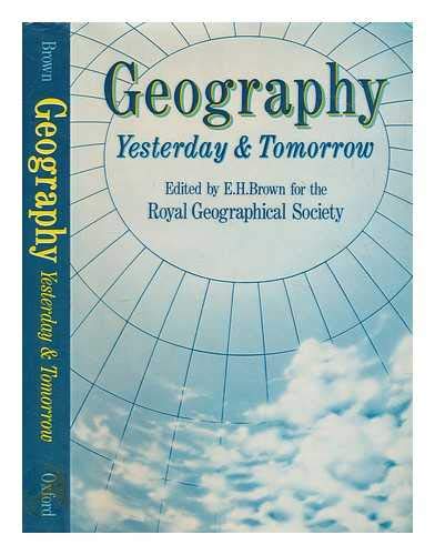 Geography Yesterday and Tomorrow: Amazon.co.uk: Brown, Eric Herbert ...