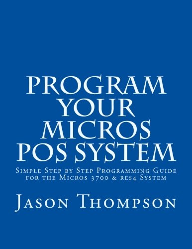 Program Your Micros POS System: Simple Step by Step Programming Guide ...