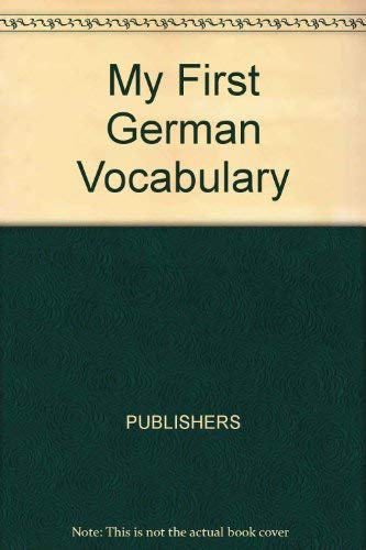 My First German Vocabulary (English and German Edition): Bookmaker ...