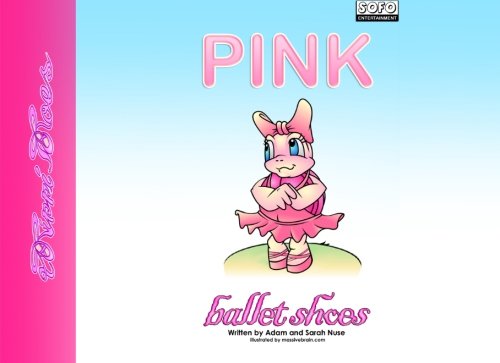 Tippi Toes: Pink Ballet Shoes (Volume 1): Nuse, Sarah, Nuse, Adam ...