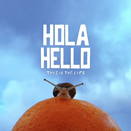 Écouter This Is the Life de Hola Hello sur Amazon Music Unlimited