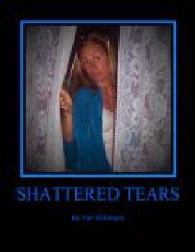 Shattered Tears - Kindle edition by Gillespie, Pat, James, Jennifer ...