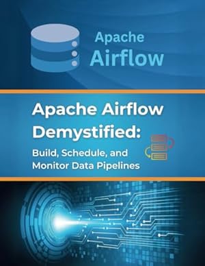 Apache Airflow Best Practices: A practical guide to orchestrating data ...