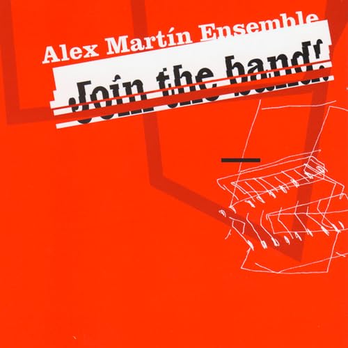 Amazon.com: Join the Band! : Alex Martin Ensemble: Digital Music