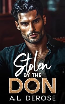 Amazon.com: Stolen By The Don: An Off-Limits, Fake Marriage Romance eBook : DeRose, A.L ...