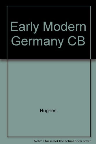 Early Modern Germany CB: Amazon.co.uk: Hughes: 9780812231823: Books
