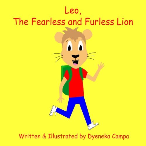 Leo, The Fearless and Furless Lion: Campa, Dyeneka, Campa, Dyeneka ...