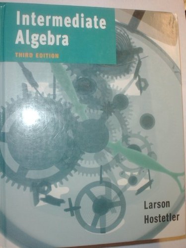 Intermediate Algebra: Larson, Ron, Hostetler, Robert P., Heyd, David E ...