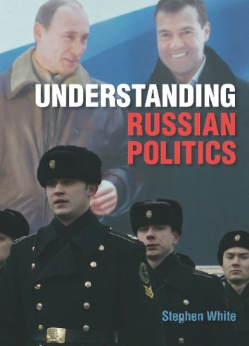 Understanding Russian Politics eBook : White, Stephen: Amazon.co.uk: Books