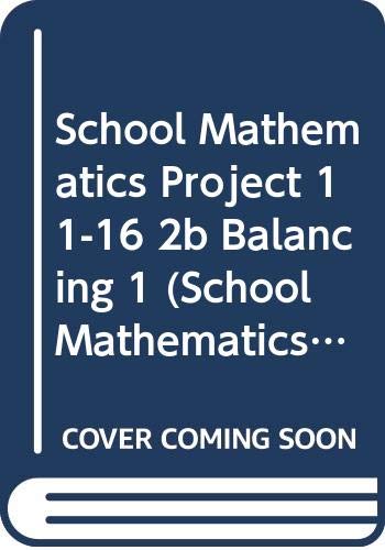SMP 11-16 2b Balancing 1 (School Mathematics Project 11-16): School ...
