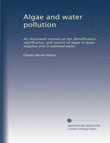Amazon.com: Algae and water pollution: an illustrated manual on the ...