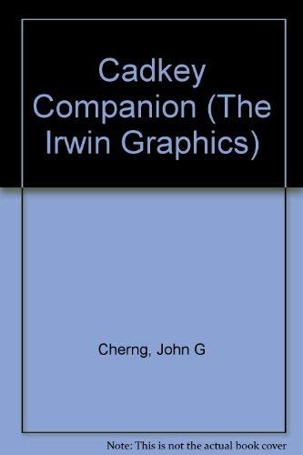 Cadkey Companion (The Irwin Graphics): Cherng, John G.: 9780256246230 ...