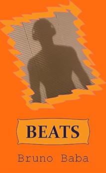 Beats - Kindle edition by Baba, Bruno. Literature & Fiction Kindle ...