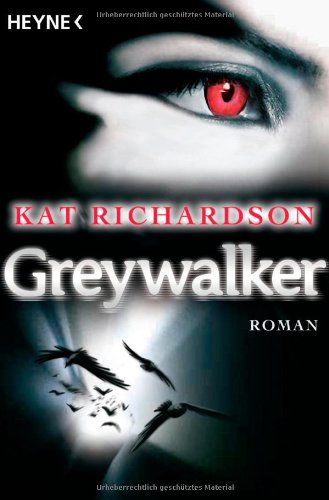 Amazon.com: Greywalker: 9783453433106: Kat Richardson: Books