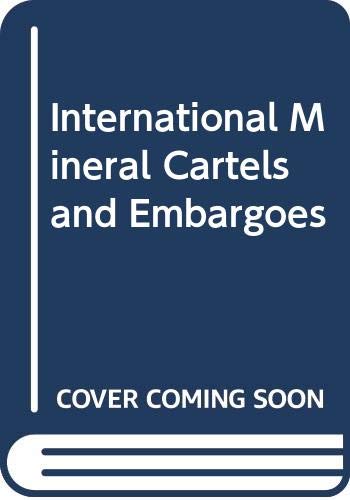 International minerals cartels and embargoes: Policy implications for ...
