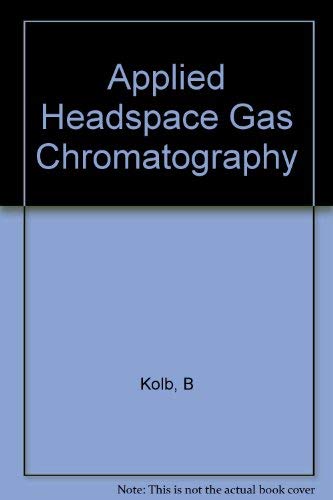 Buy Applied Headspace Gas Chromatography Book Online at Low Prices in ...