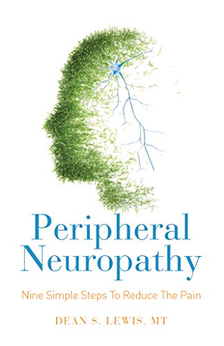 Peripheral Neuropathy: Nine Simple Steps To Reduce The Pain eBook ...