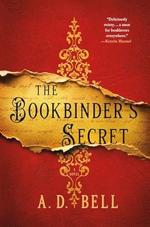 The Bookbinder's Secret: A Novel: Bell, A. D.: 9781250412645: Amazon ...