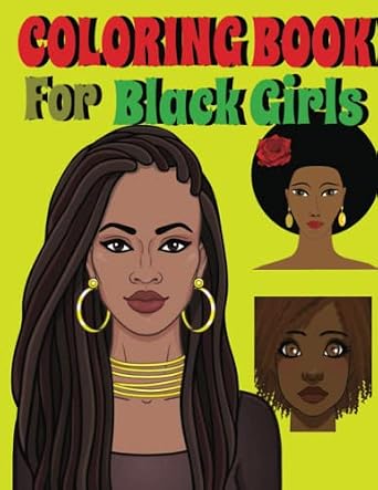Coloring Book for Black Girls: With Inspiration Quotes and Positive ...