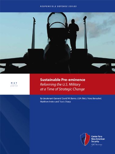 Sustainable Pre-eminence: Reforming the U.S. Military at a Time of ...