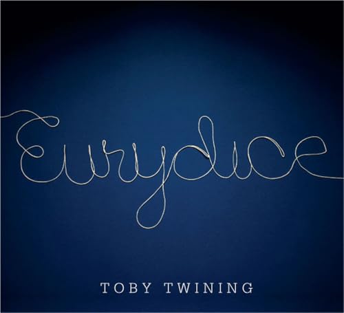 Play Eurydice By Toby Twining On Amazon Music